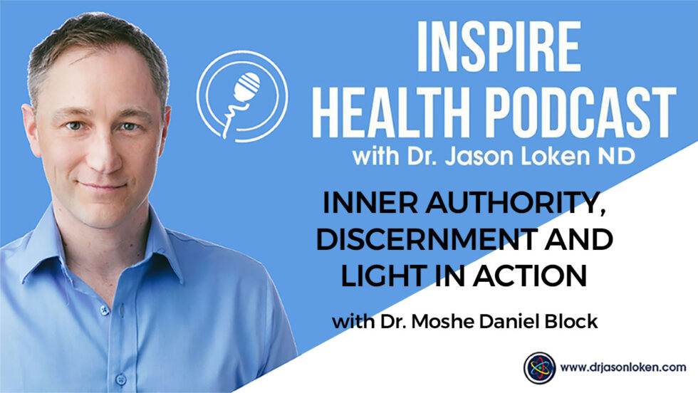 Episode 88: Inner Authority, Discernment and Light In Action with Dr ...